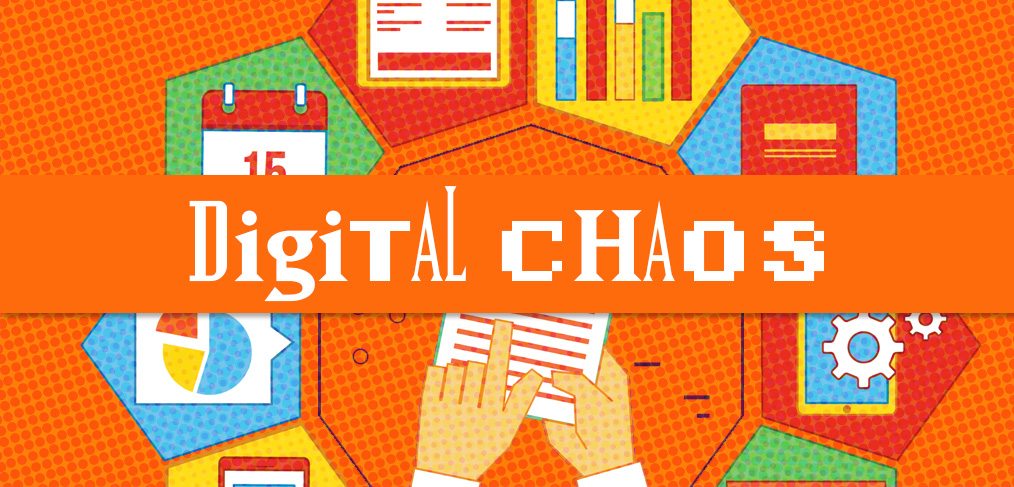 Digital Chaos and How to Prevent It with 219 - 219 Group Digital ...